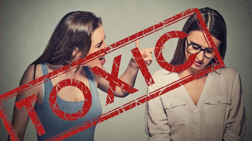 Kenali Ciri Ciri Toxic Dan Cara Mengatasinya